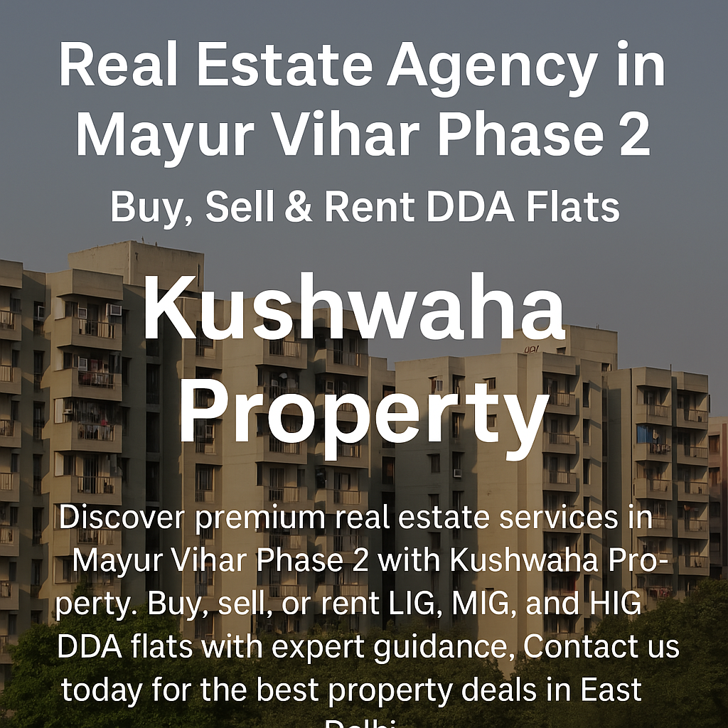 Mayur Vihar Phase 2 Real Estate Agency in | Buy, Sell DDA Flats